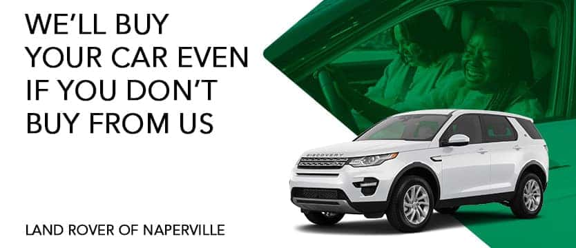 We Will Buy Your Car at Land Rover of Naperville, IL | Land Rover ...